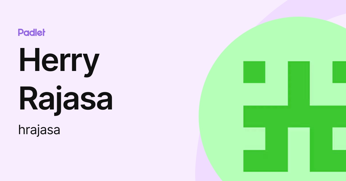 Herry Rajasa (hrajasa) profile | Padlet