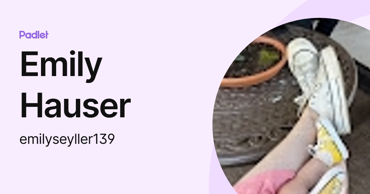 Emily Hauser (emilyseyller139) profile | Padlet