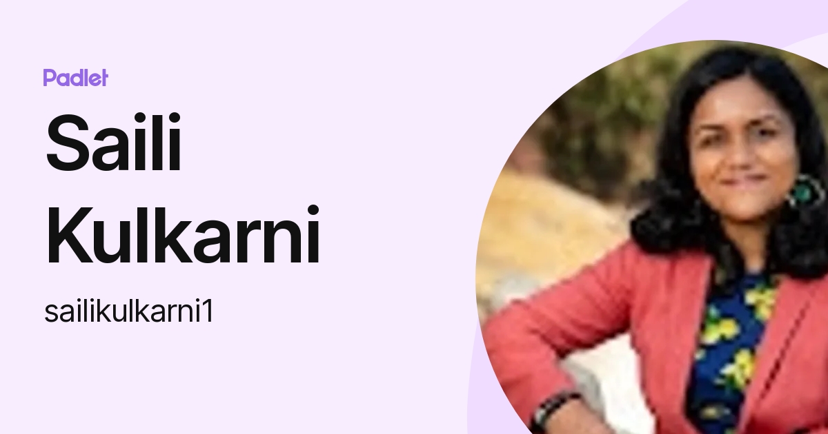 Saili Kulkarni (Saili_Kulkarni) profile | Padlet