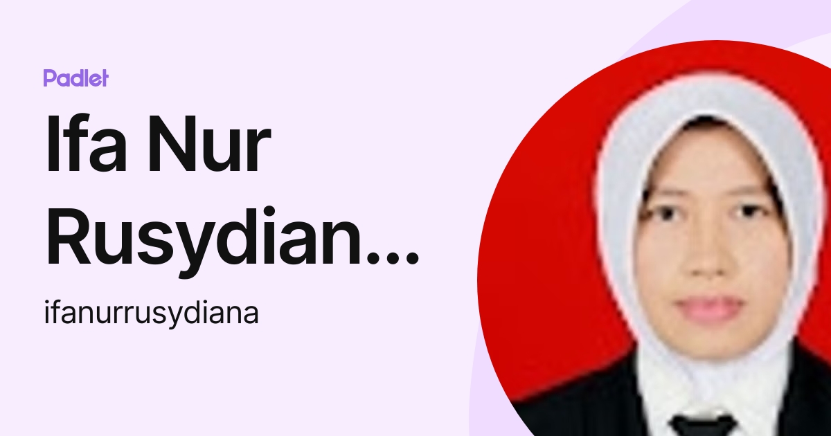 Ifa Nur Rusydiana_Klp C (ifanurrusydiana) profile | Padlet