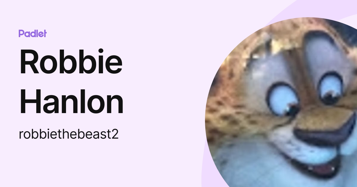 Robbie Hanlon (robbiethebeast2) profile | Padlet