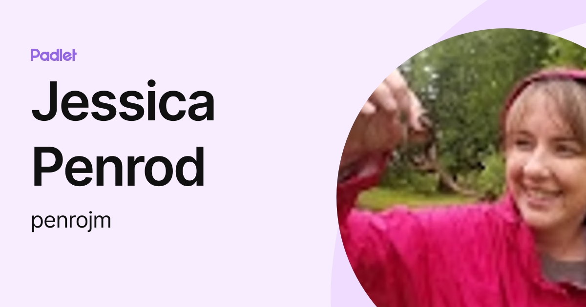 Jessica Penrod (penrojm) profile | Padlet