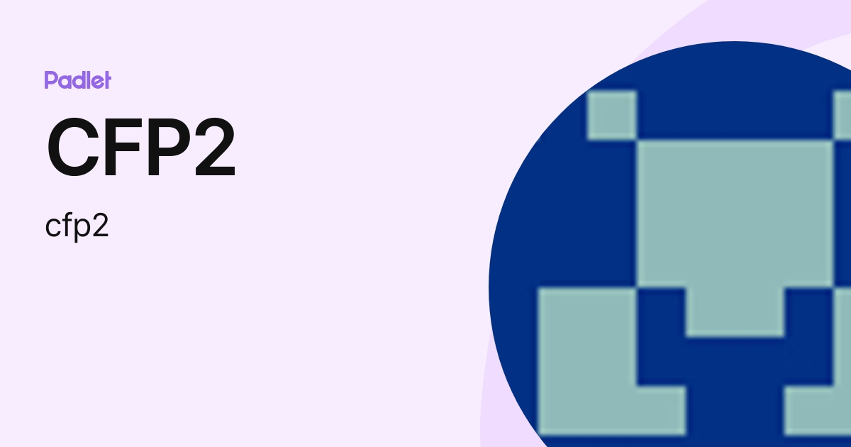 CFP2 (cfp2) profile | Padlet