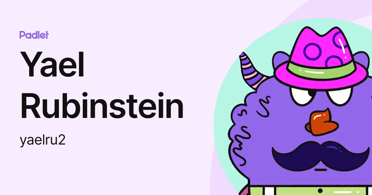 Yael Rubinstein (yaelru2) profile | Padlet
