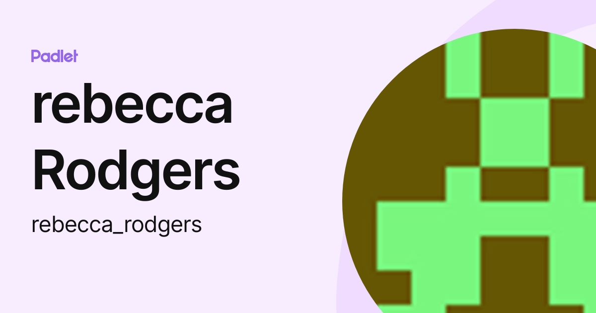 rebecca Rodgers (rebecca_rodgers) profile | Padlet