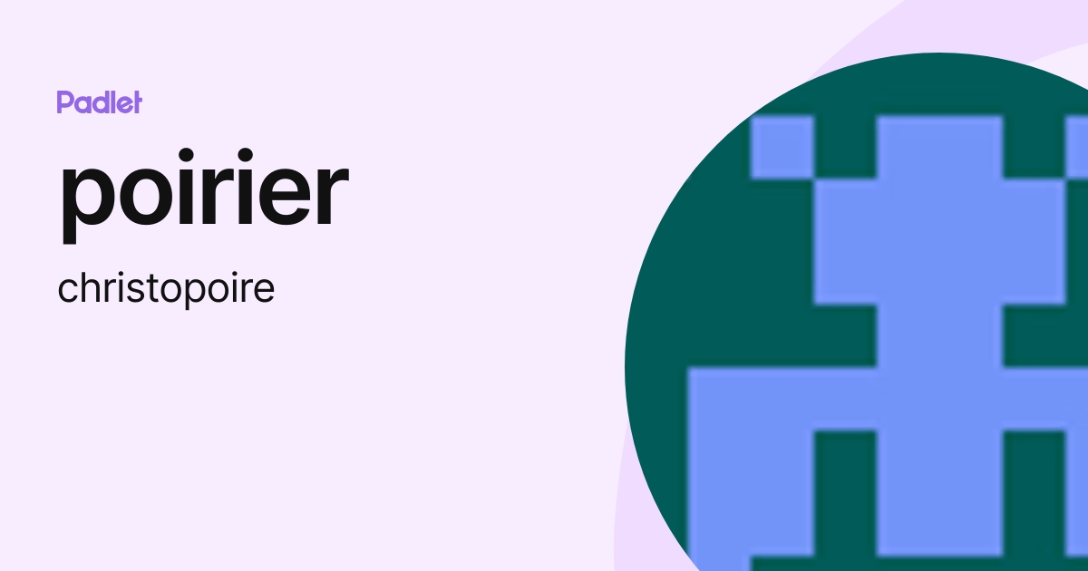 poirier (christopoire) profile | Padlet