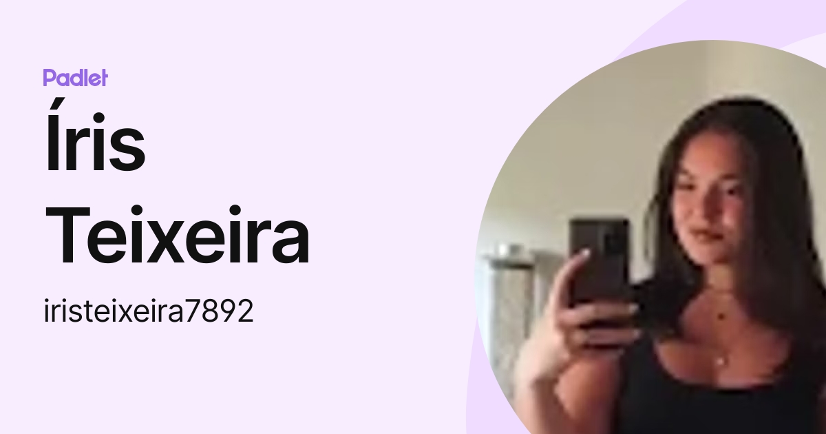 Íris Teixeira (iristeixeira7892) profile | Padlet