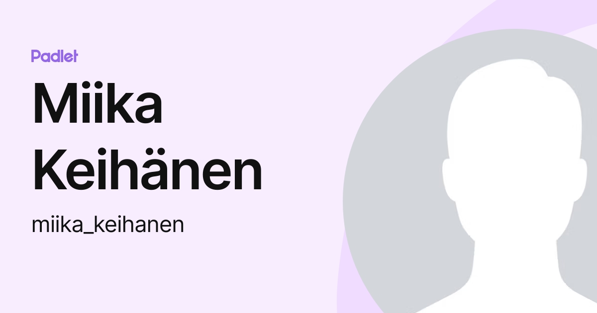 Miika Keihänen (miika_keihanen) profile | Padlet
