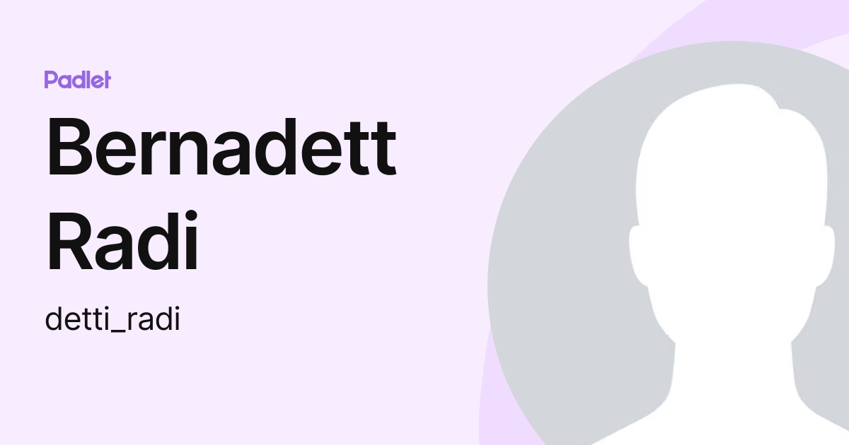 Bernadett Radi (detti_radi) profile | Padlet