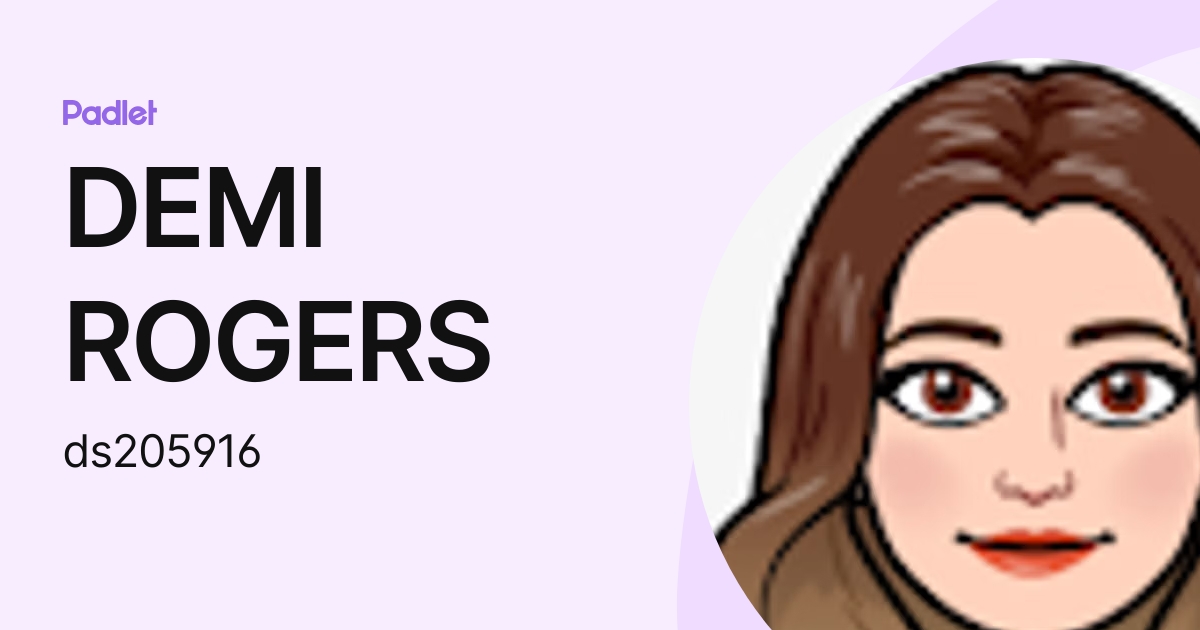 DEMI ROGERS (ds205916) profile | Padlet