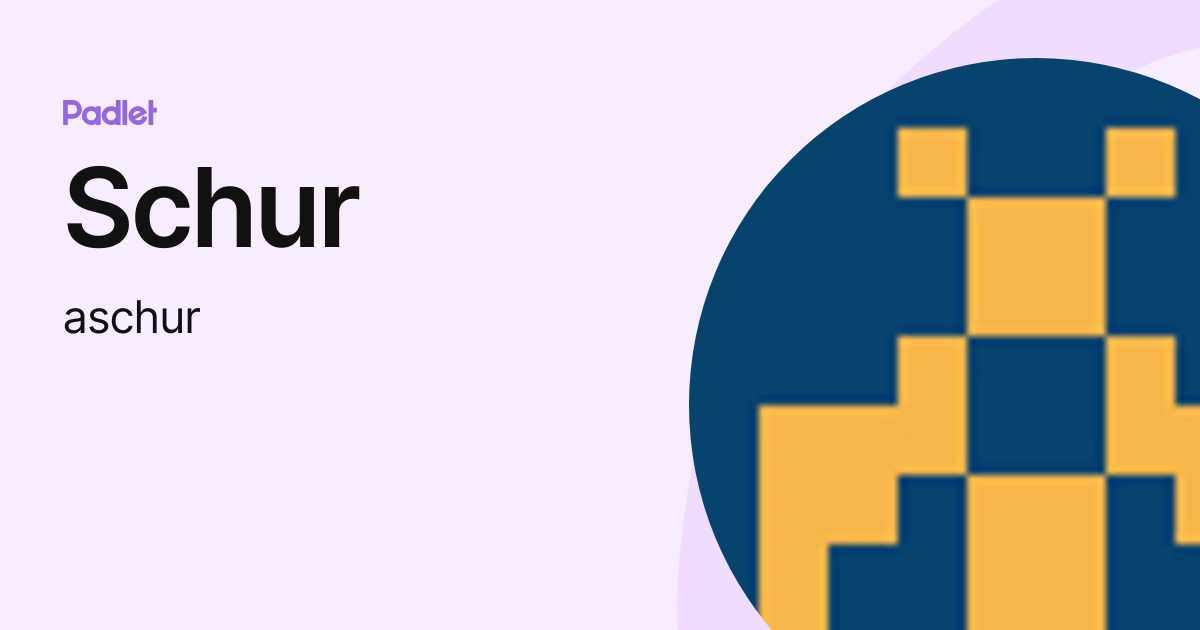 Schur (aschur) profile | Padlet