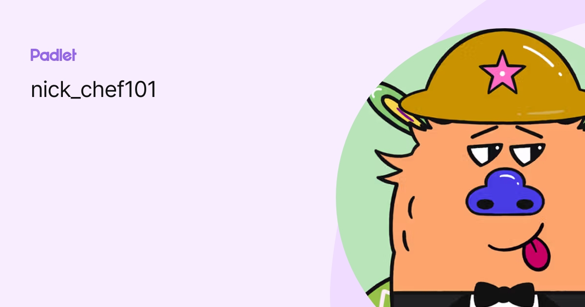 nick_chef101 profile | Padlet