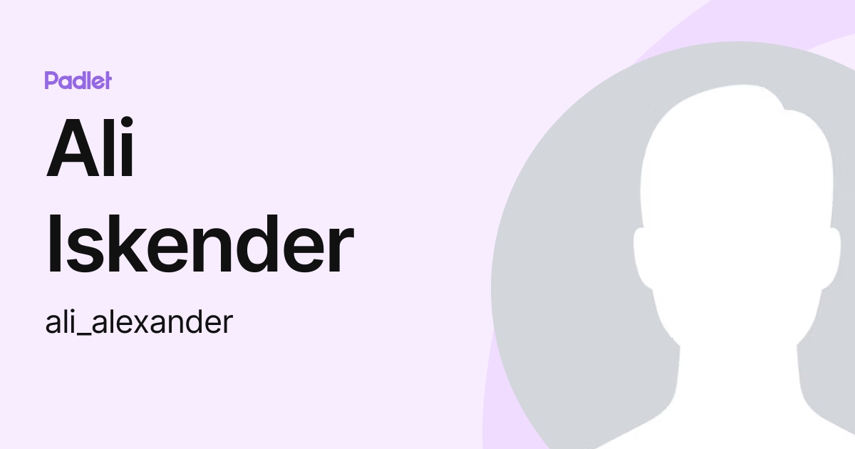 Ali Iskender (ali_alexander) profile | Padlet