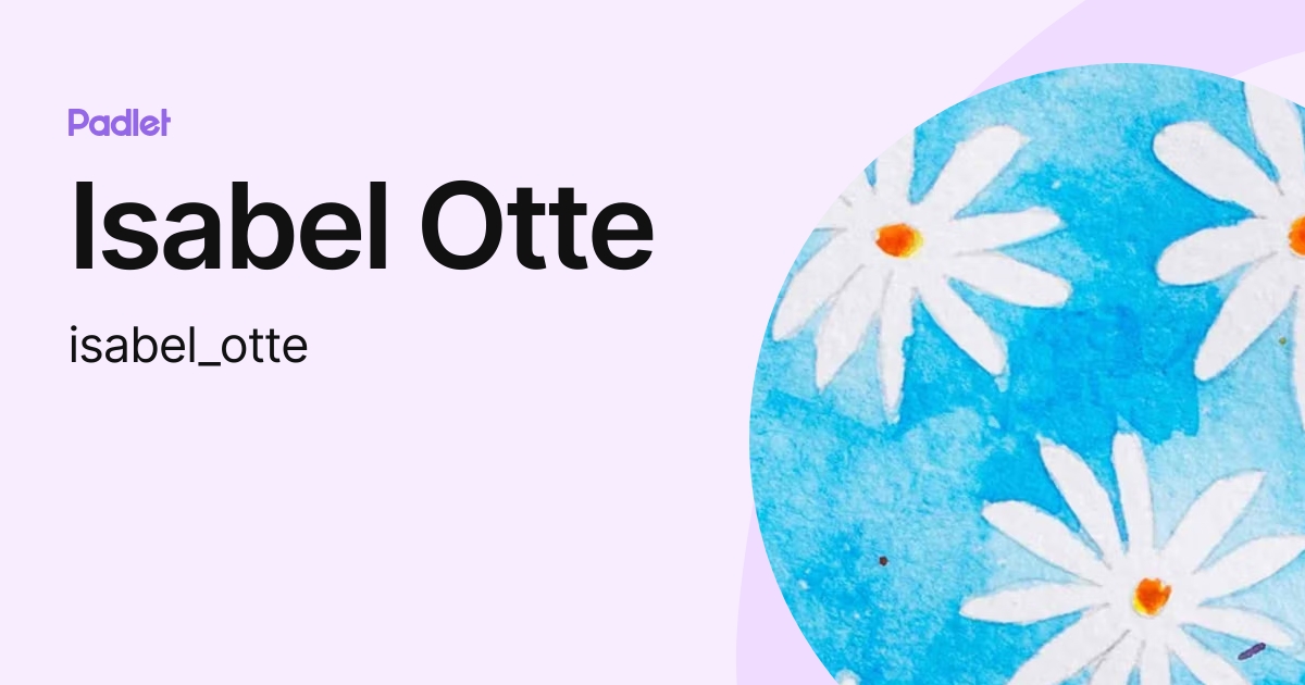 Isabel Otte (isabel_otte) profile | Padlet