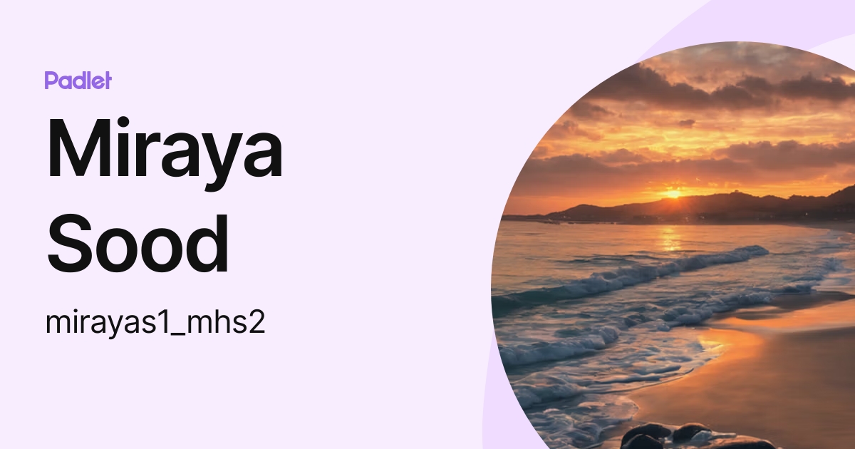 Miraya Sood (mirayas1_mhs1) profile | Padlet
