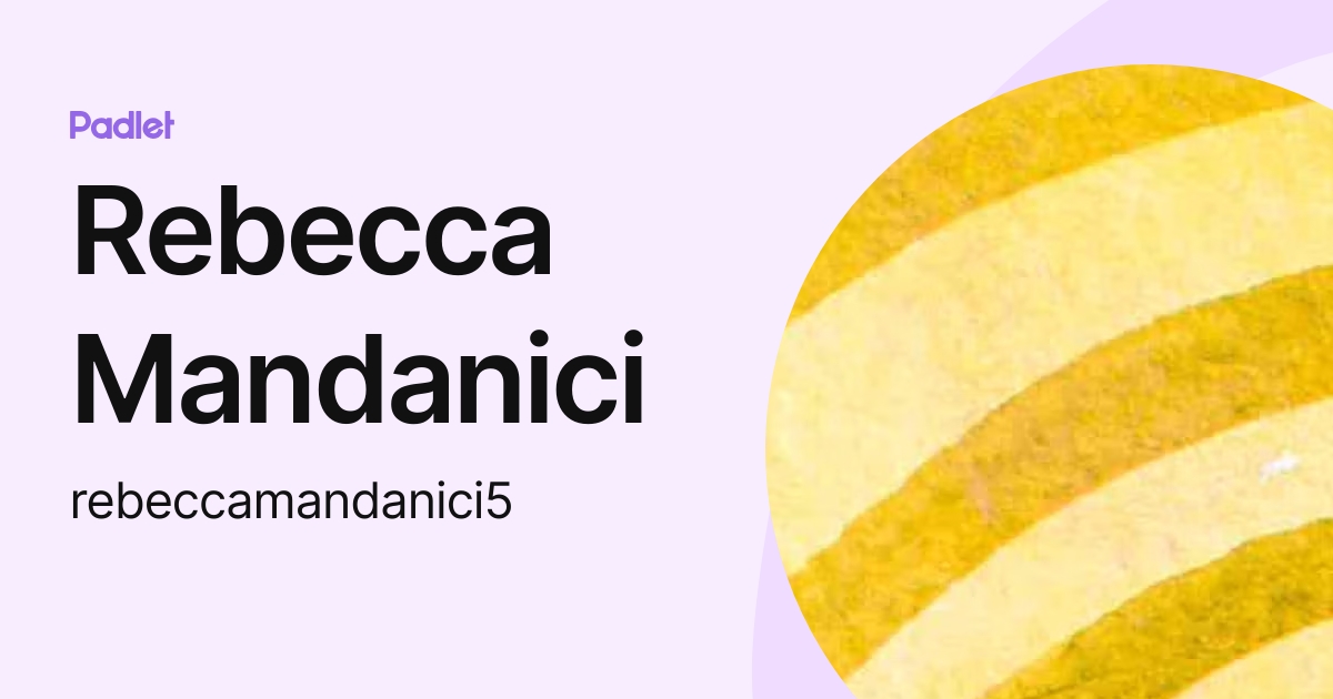 Rebecca Mandanici (rebeccamandanici5) profile | Padlet