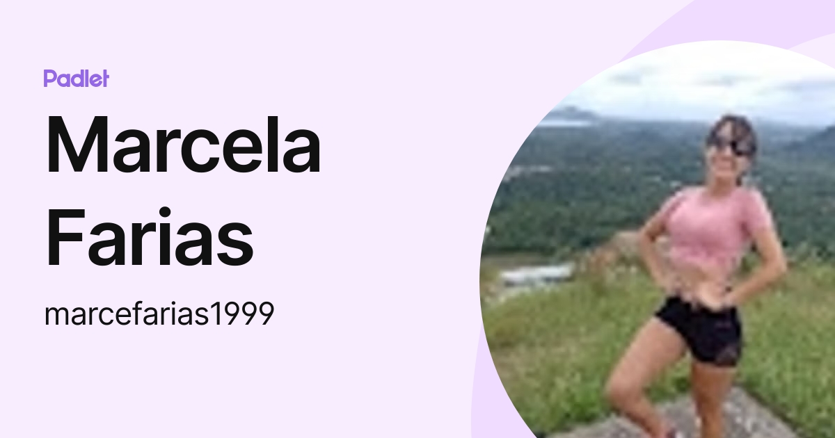 Marcela Farias (marcefarias1999) profile | Padlet