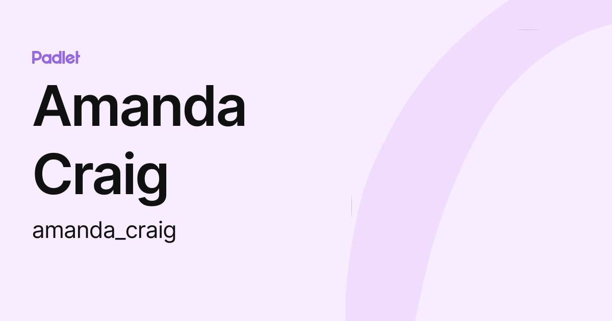 Amanda Craig (amanda_craig) profile | Padlet