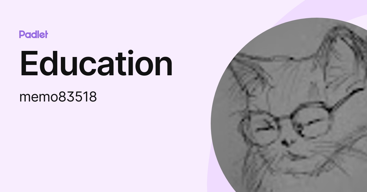 Education (memo83518) profile | Padlet