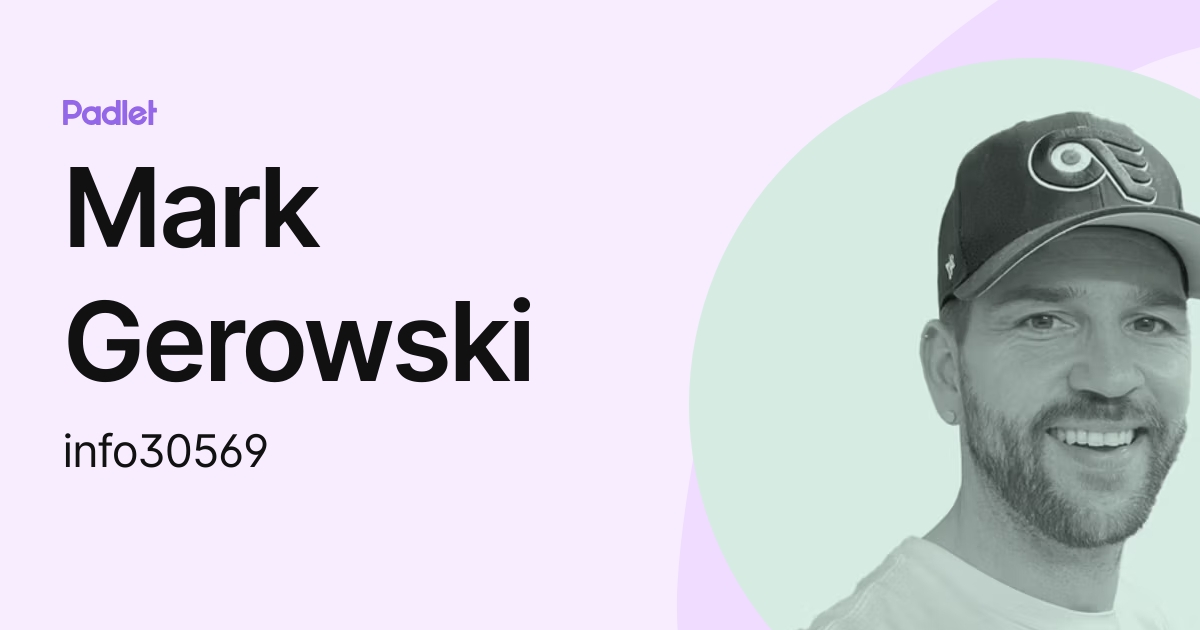 Mark Gerowski (info30569) profile | Padlet