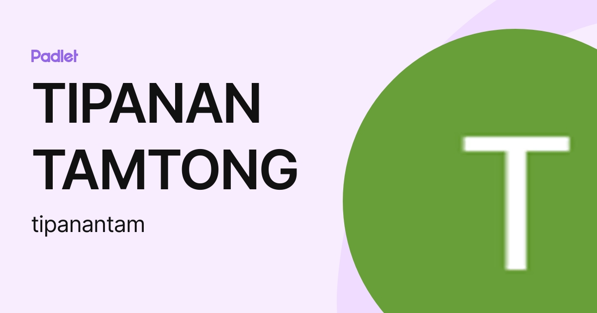 TIPANAN TAMTONG (tipanantam) profile | Padlet