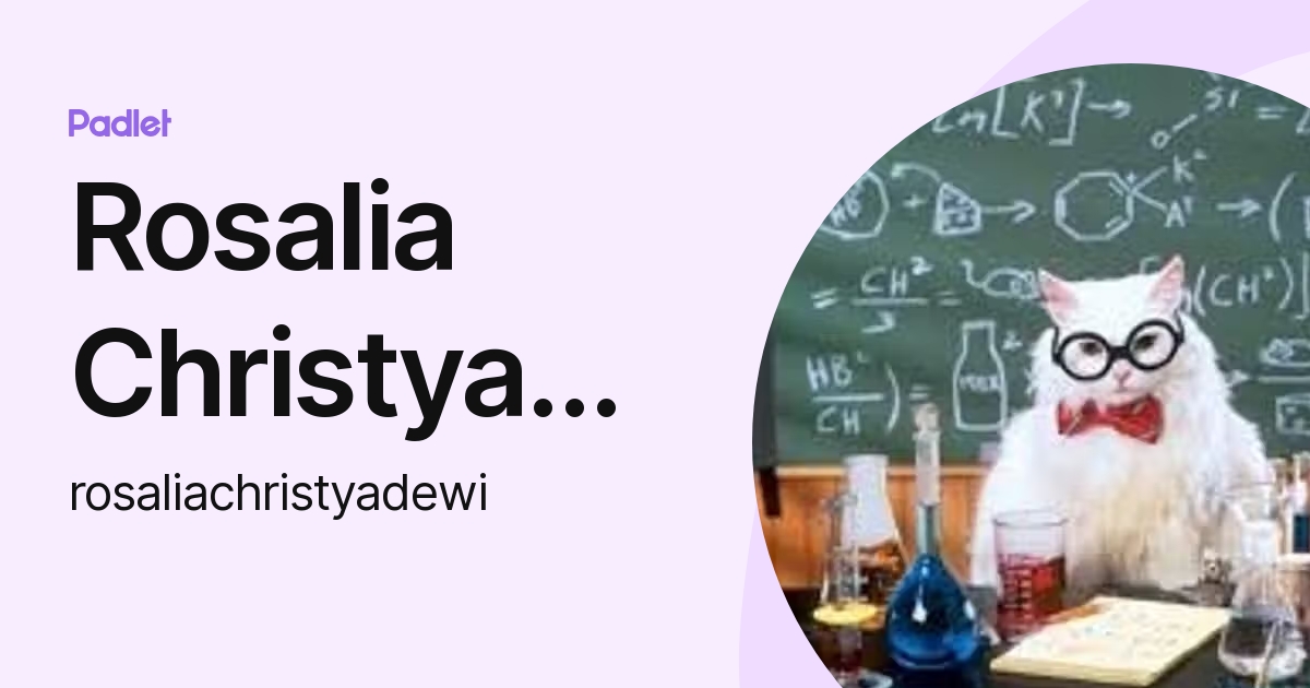 Rosalia Christya dewi (rosaliachristyadewi) profile | Padlet