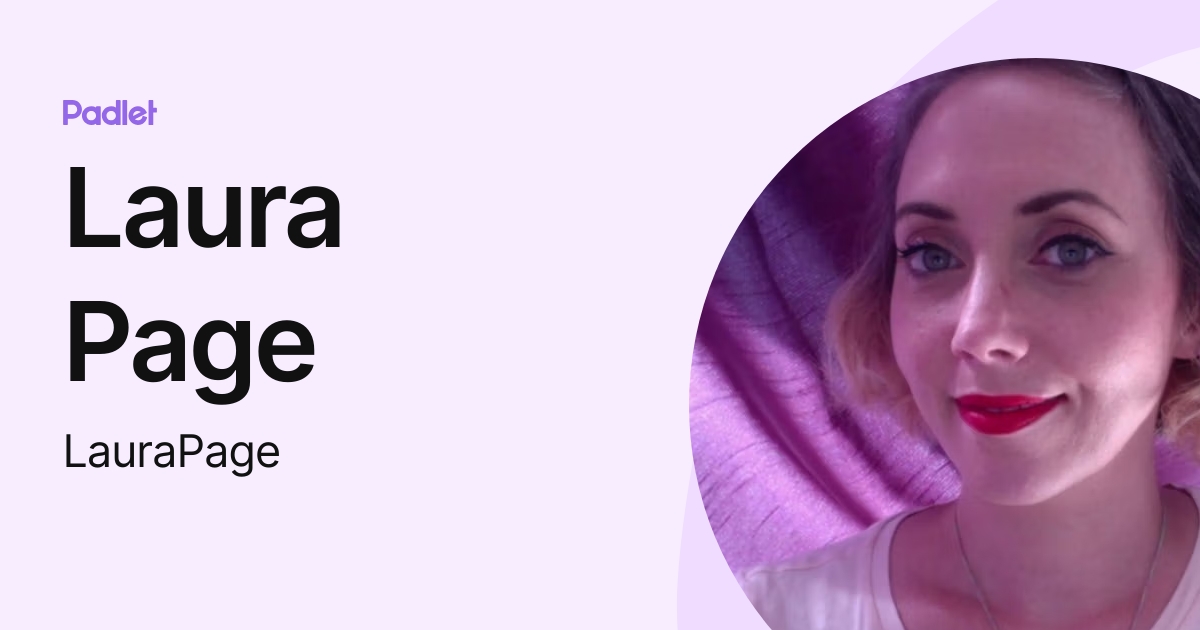 Laura Page (LauraPage) profile | Padlet