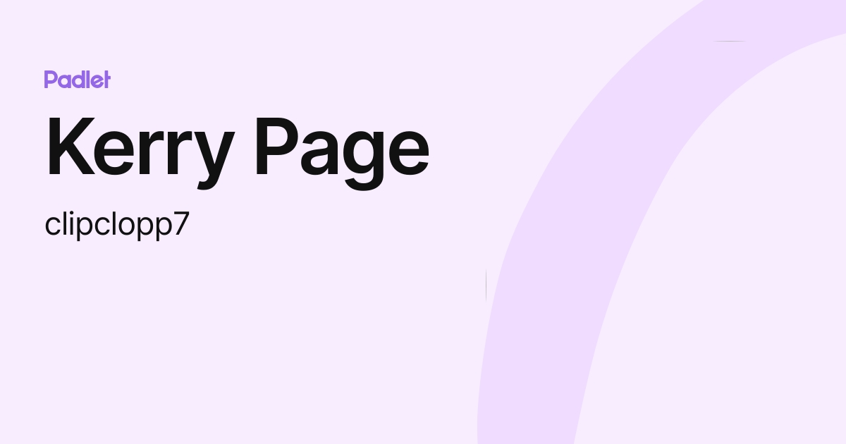Kerry Page (clipclopp7) profile | Padlet