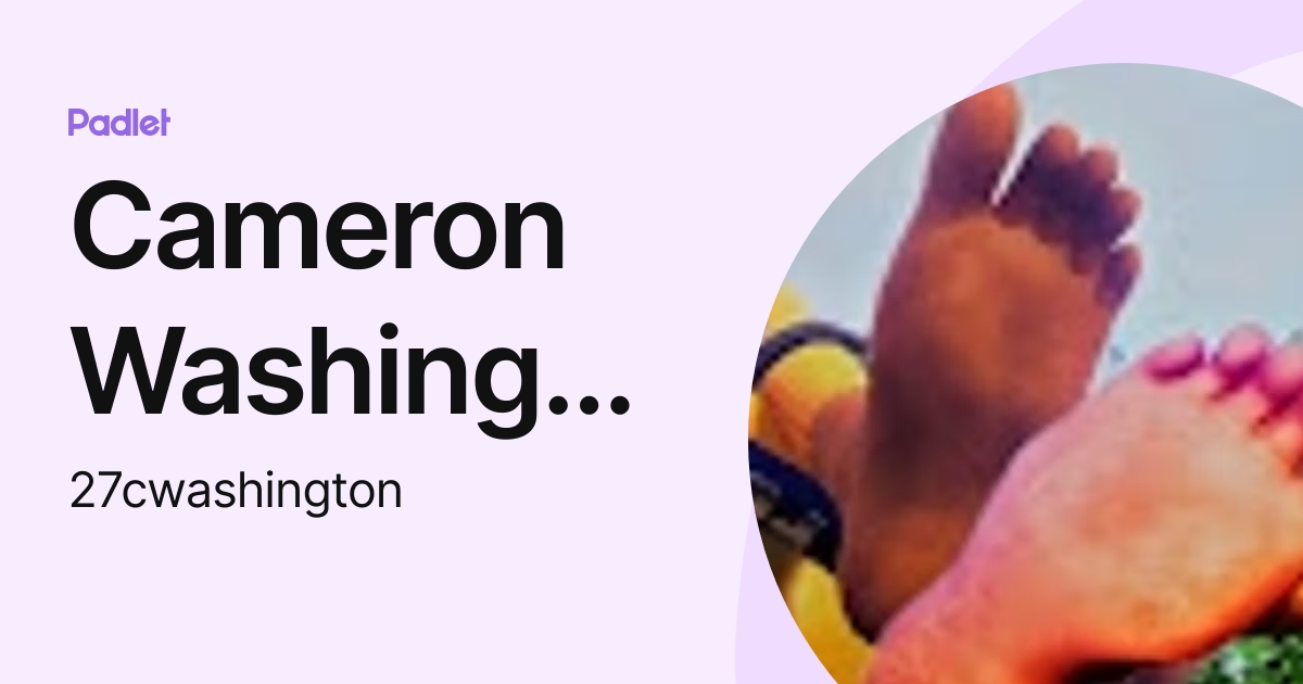 Cameron Washington (27cwashington) profile | Padlet