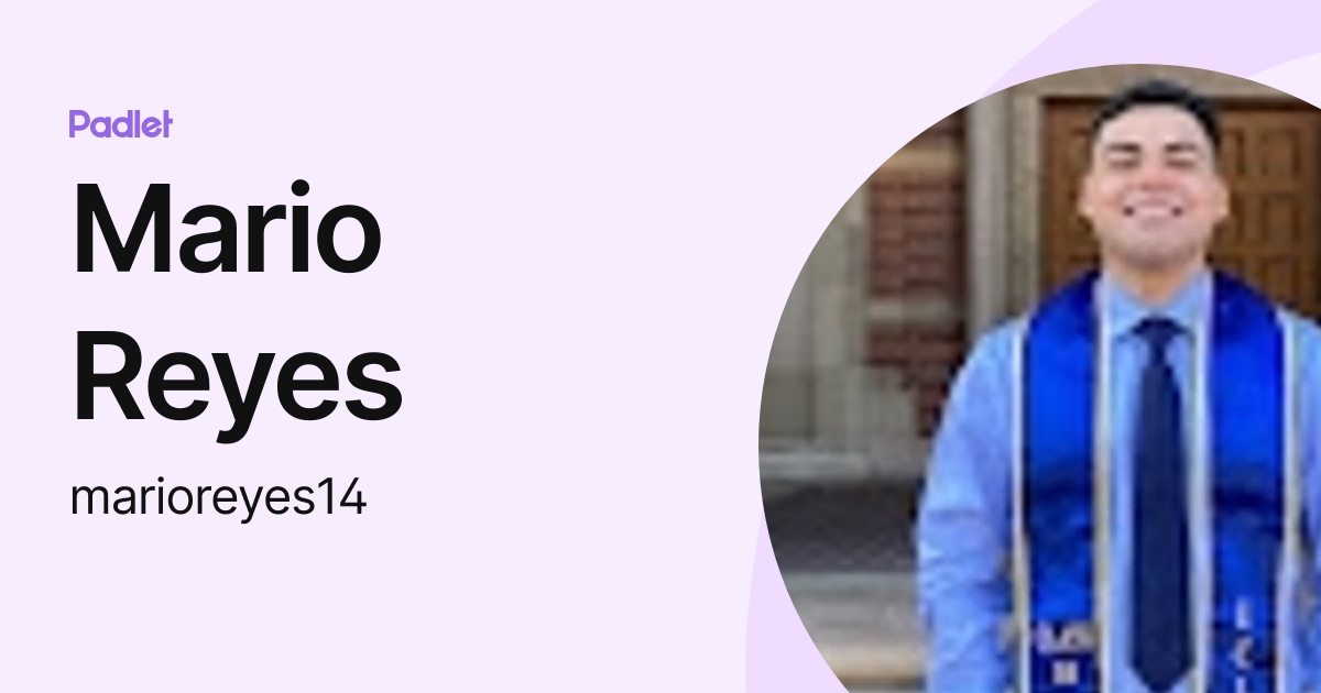 Mario Reyes (marioreyes14) profile | Padlet