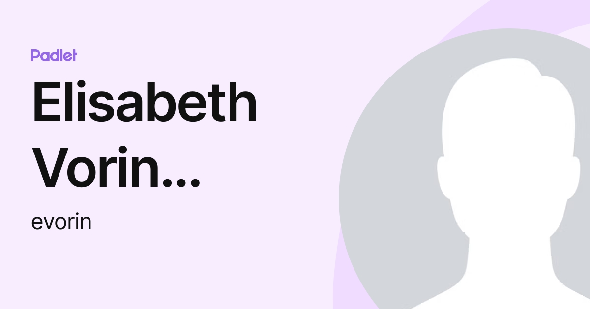 Elisabeth Vorin Haaland (evorin) profile | Padlet