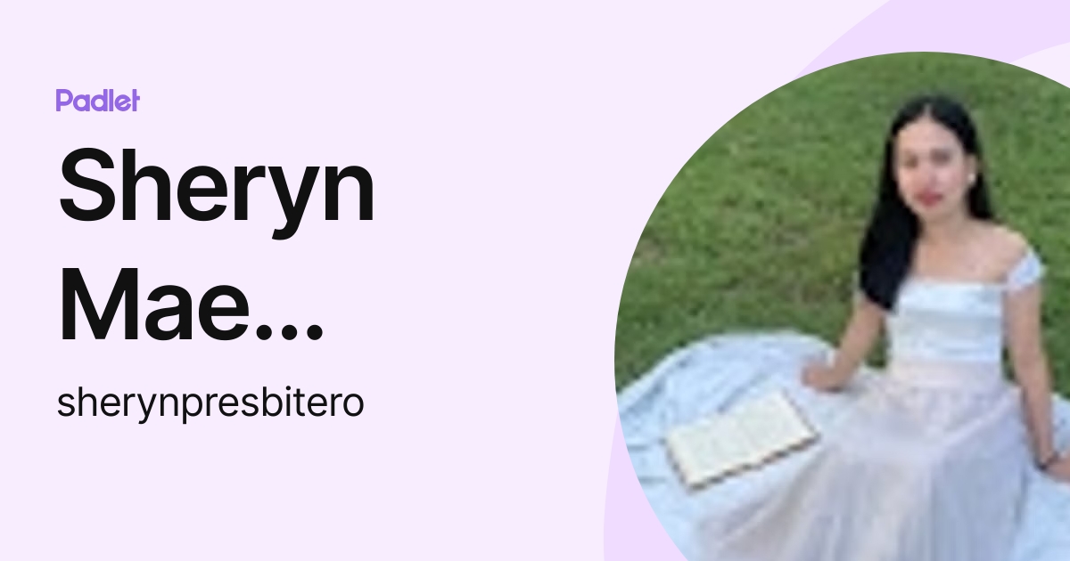 Sheryn Mae Presbitero (sherynpresbitero) profile | Padlet