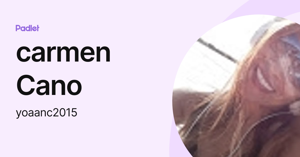 carmen Cano (yoaanc2015) profile | Padlet