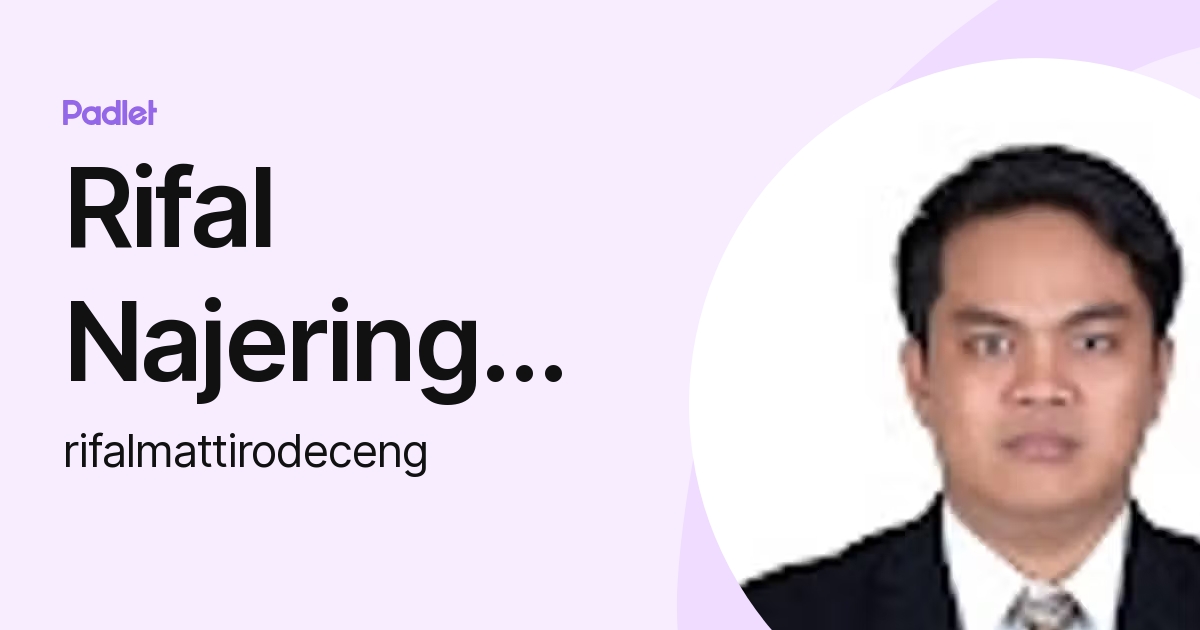 Rifal Najering M. Hum (rifalmattirodeceng) profile | Padlet