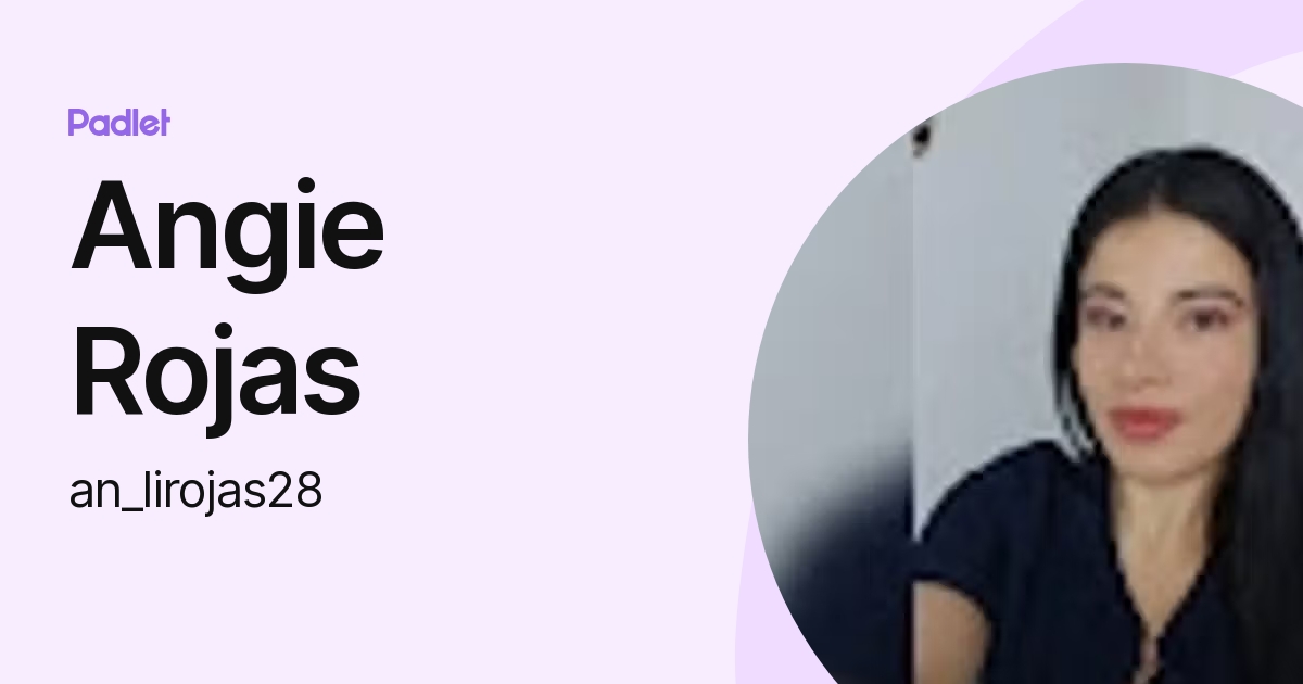 Angie Rojas (an_lirojas28) profile | Padlet