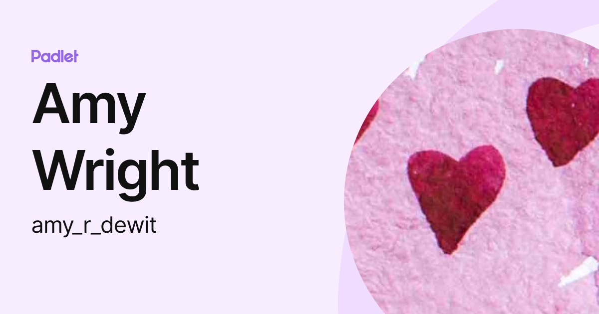 Amy Wright (amy_r_dewit) profile | Padlet