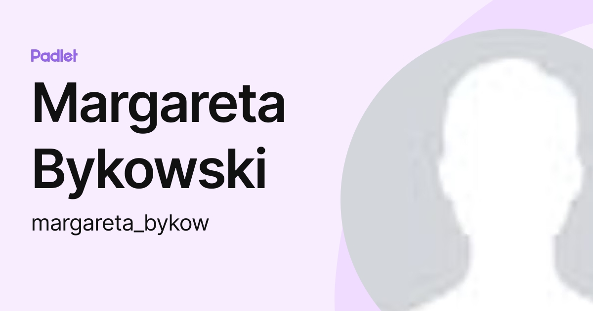 Margareta Bykowski (margareta_bykow) profile | Padlet
