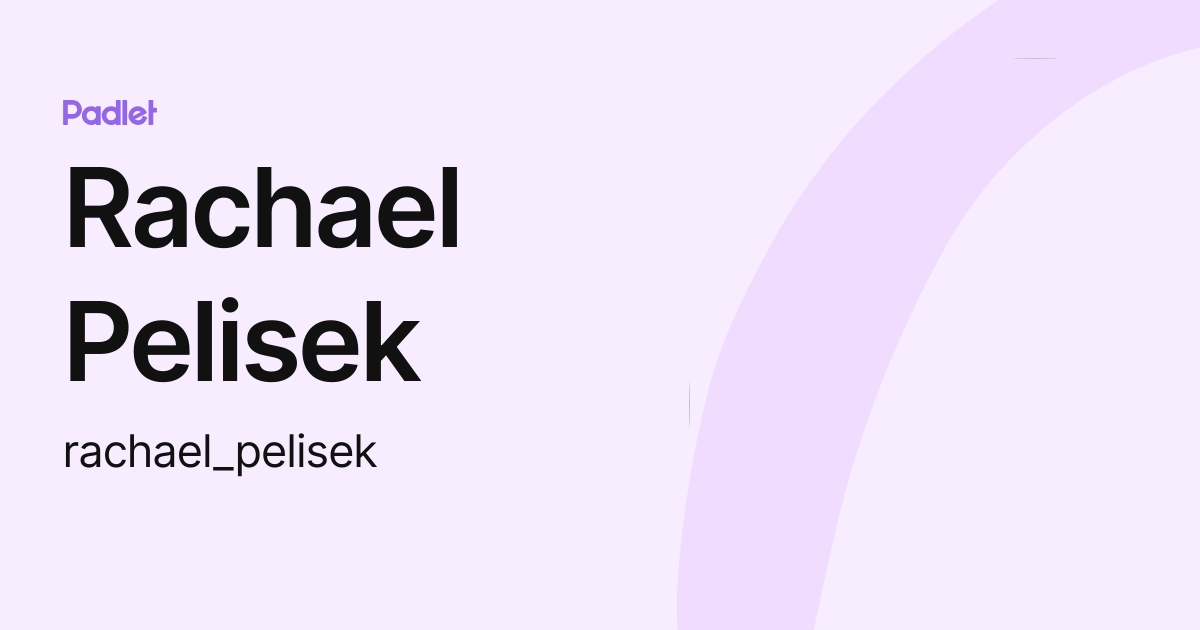 Rachael Pelisek (rachael_pelisek) profile | Padlet