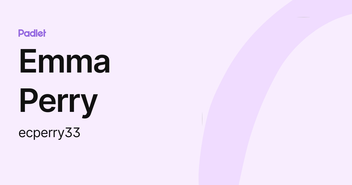 Emma Perry (ecperry33) profile | Padlet