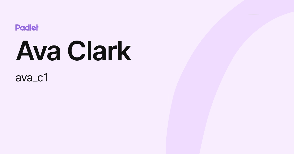 Ava Clark (ava_c1) profile | Padlet