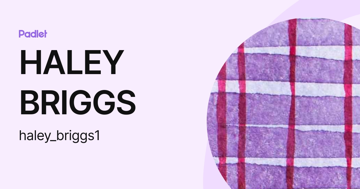 HALEY BRIGGS (haley_briggs1) profile | Padlet
