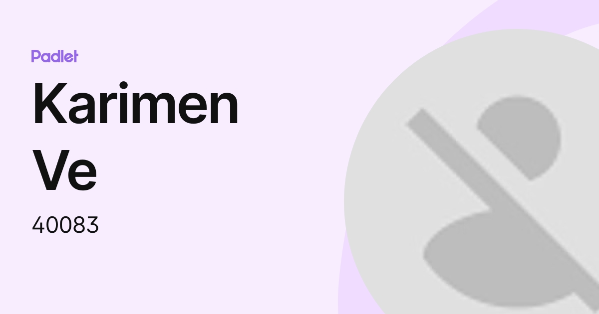 Karimen Ve 40083 Profile Padlet