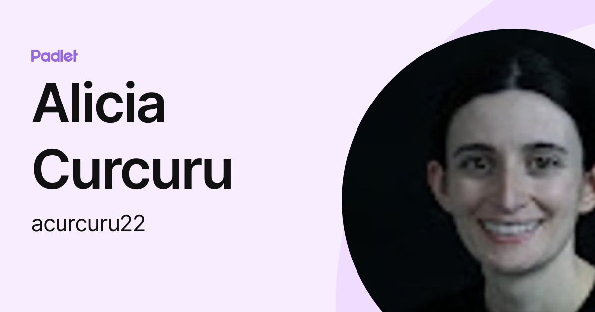 Alicia Curcuru (acurcuru22) profile | Padlet