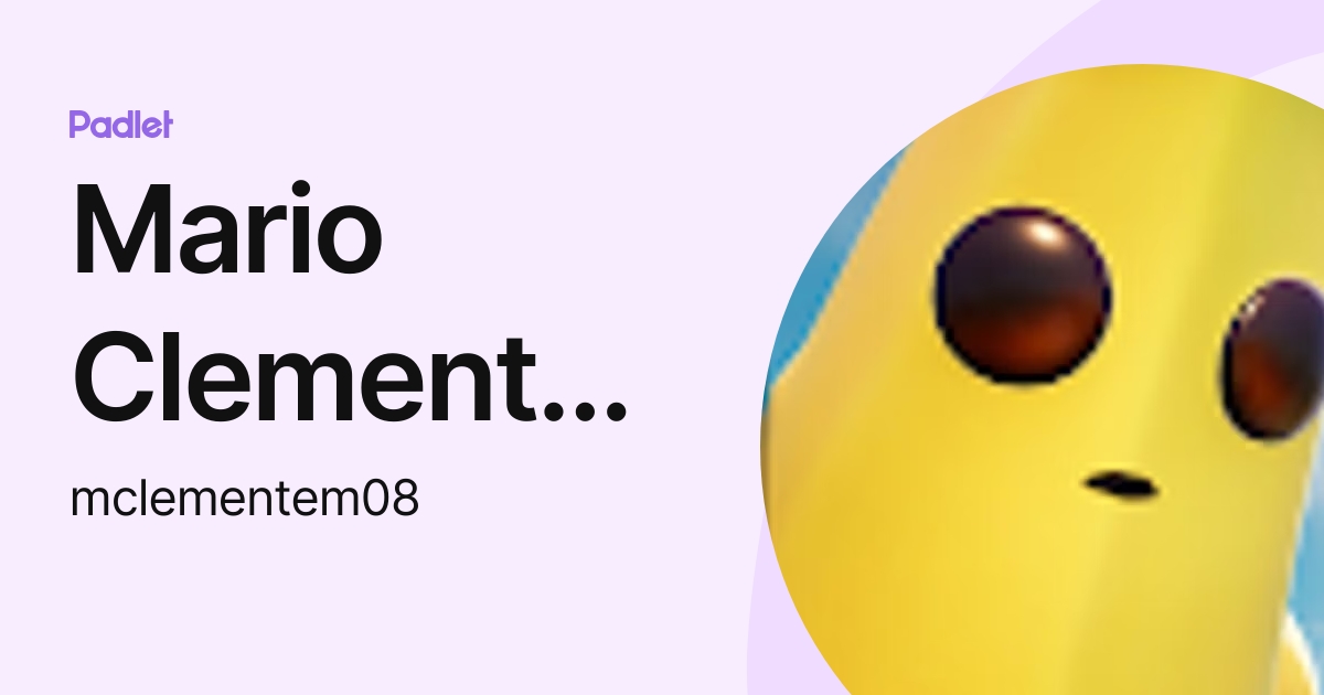 Mario Clemente Montañés (mclementem08) profile | Padlet