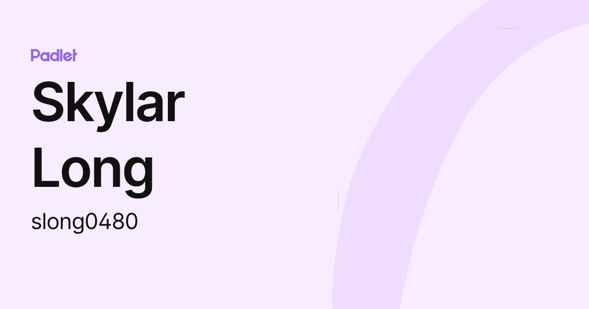 Skylar Long (slong0480) profile | Padlet