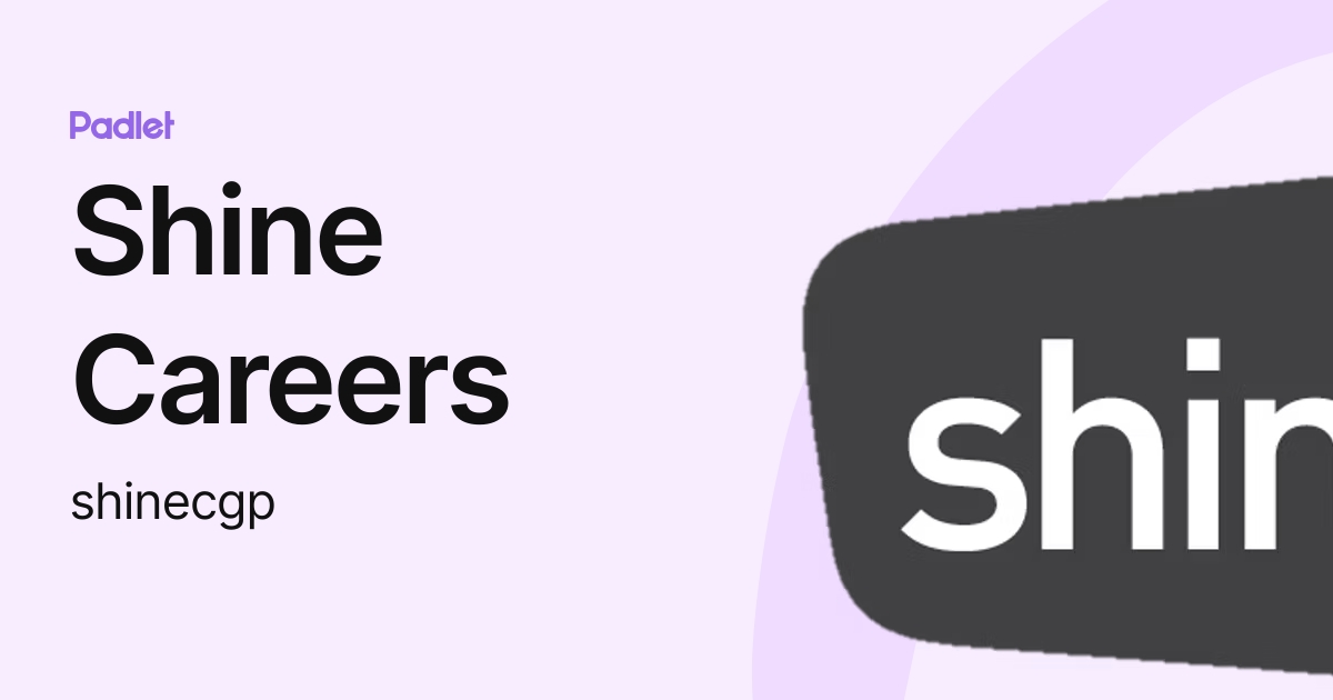 Shine Careers (shinecgp) profile | Padlet