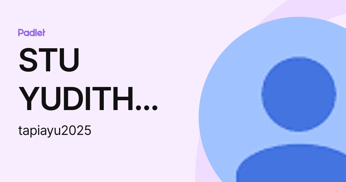 STU YUDITH TAPIA (tapiayu2025) profile | Padlet