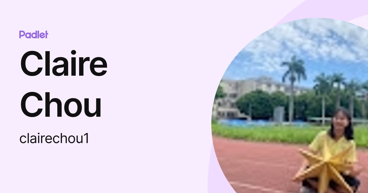 Claire Chou (clairechou1) profile | Padlet