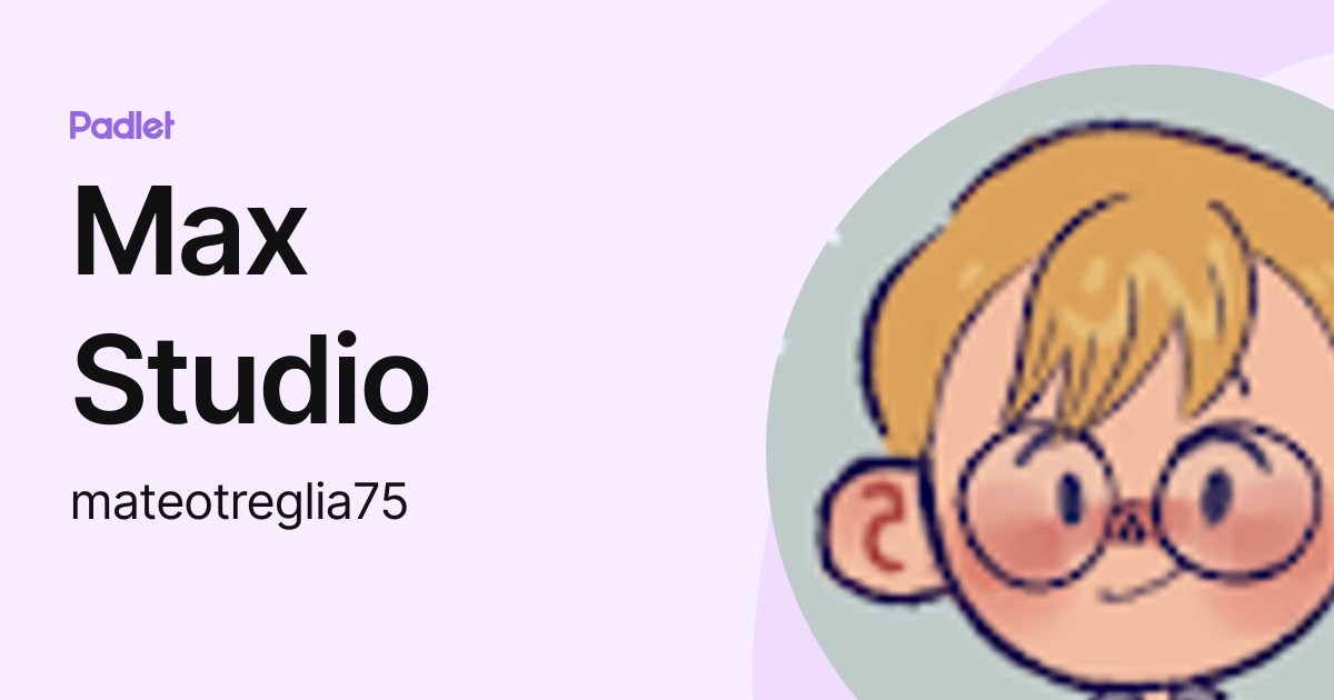 Max Studio (mateotreglia75) profile | Padlet