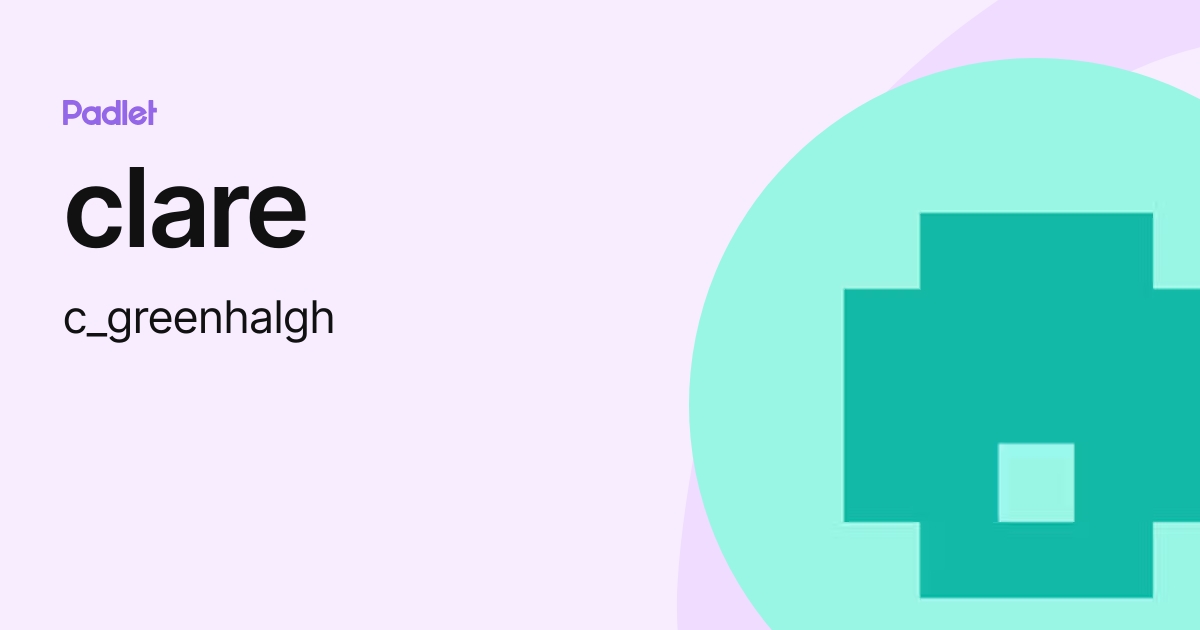 clare (c_greenhalgh) profile | Padlet